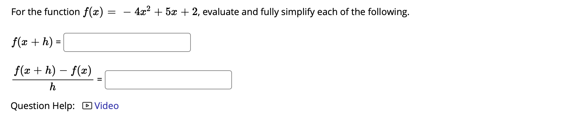 Solved For the function f(x) — 4x2 + 5x + 2, evaluate and | Chegg.com