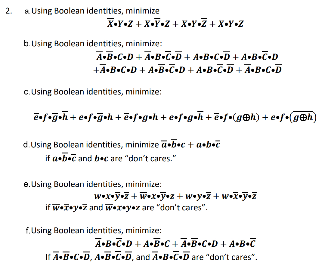 Solved Using Boolean identities, minimize 2. а X.Y.ZXY.Z + | Chegg.com