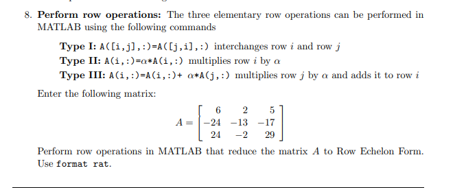 Solved Perform row operations: The three elementary row | Chegg.com