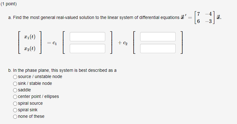 Solved a. Find the most general real-valued solution to the | Chegg.com
