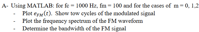 Solved Given the frequency modulation equation: | Chegg.com