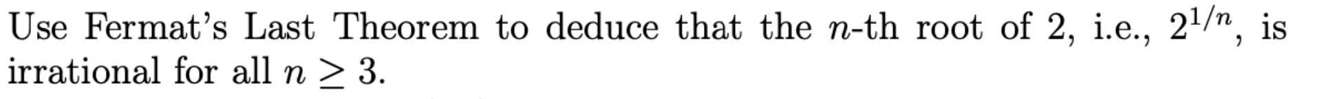 Solved Use Fermat's Last Theorem to deduce that the n-th | Chegg.com