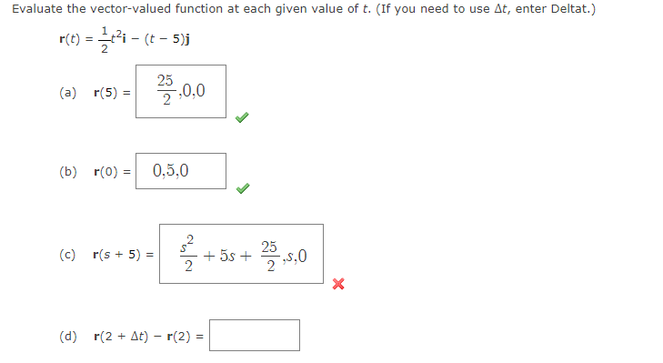 Solved Evaluate the vector-valued function at each given | Chegg.com