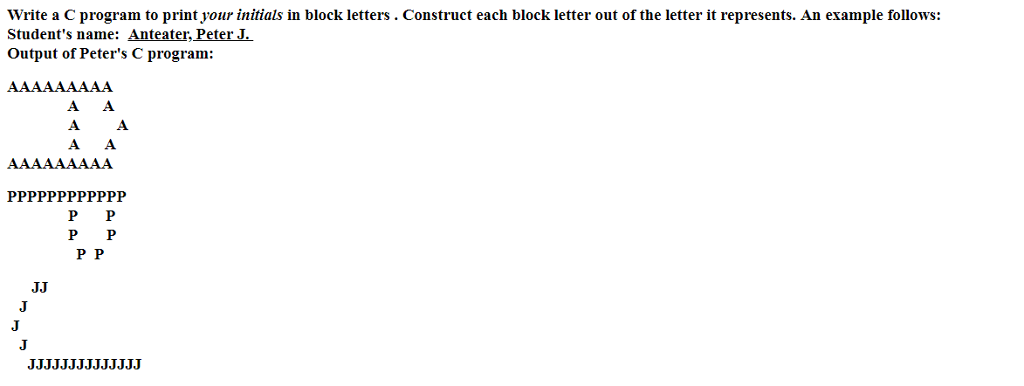 Solved Write A C Program To Print Your Initials In Block