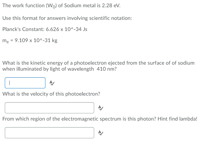 Solved The work function (Wo) of Sodium metal is 2.28 ev. | Chegg.com