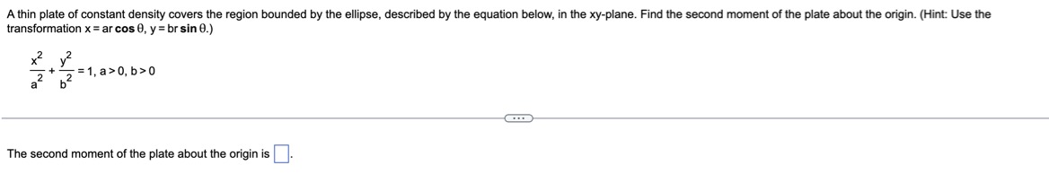 Solved transformation x=arcosθ,y=brsinθ.) | Chegg.com