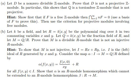 (a) Let D be a nonzero divisible Z-module. Prove that | Chegg.com