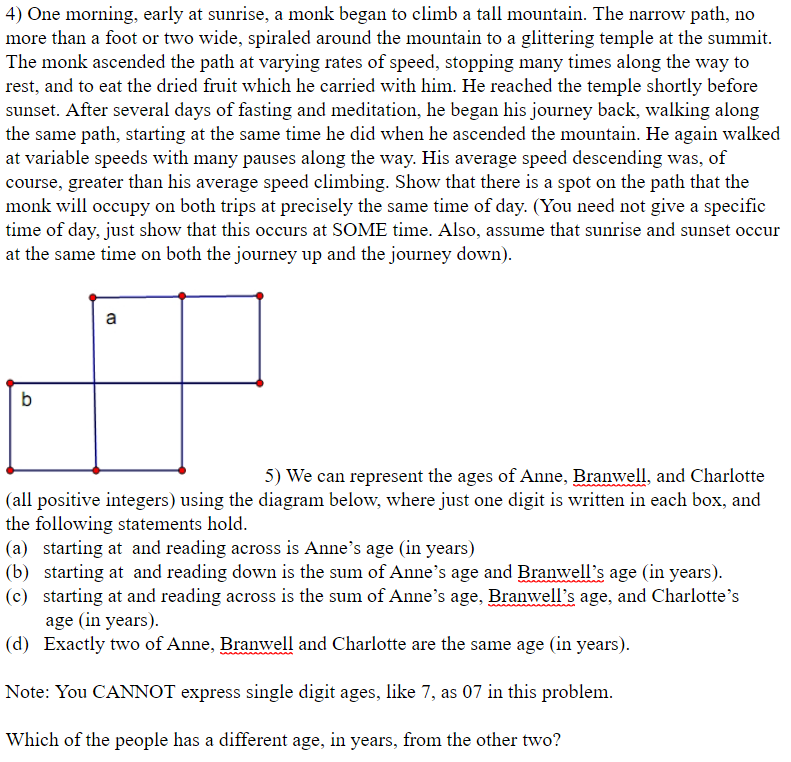Solved 4) One morning, early at sunrise, a monk began to | Chegg.com