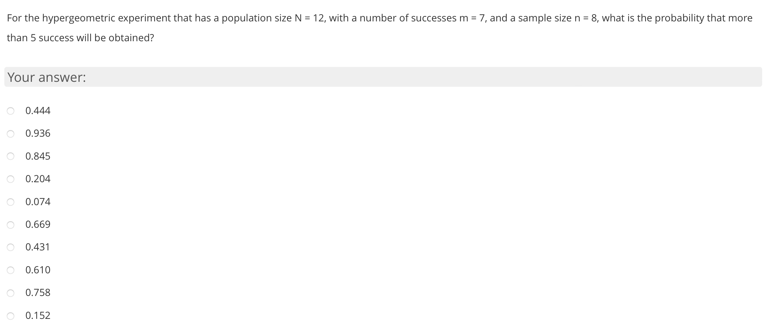 Solved For the hypergeometric experiment that has a | Chegg.com