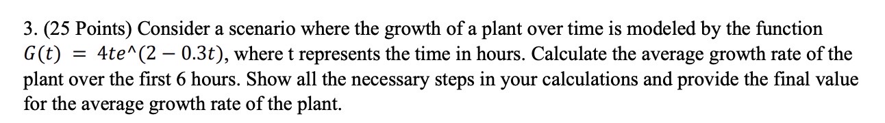 Solved 3. ( 25 Points) Consider a scenario where the growth | Chegg.com