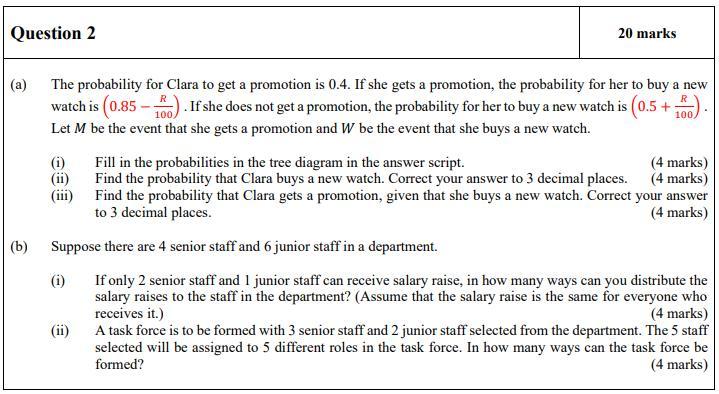 Solved Question 2 20 marks R 100 (a) The probability for | Chegg.com