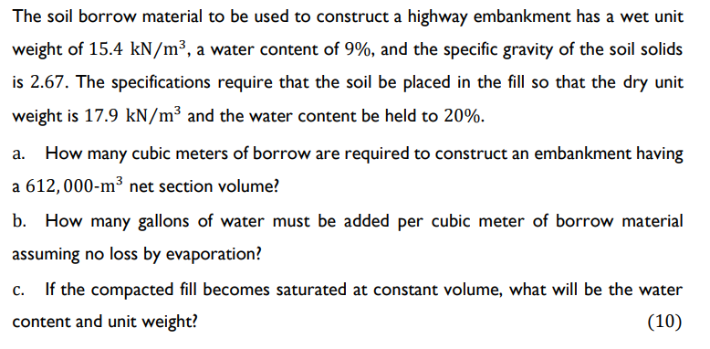 Solved The soil borrow material to be used to construct a | Chegg.com
