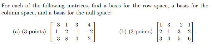 Solved For each of the following matrices, find a basis for | Chegg.com
