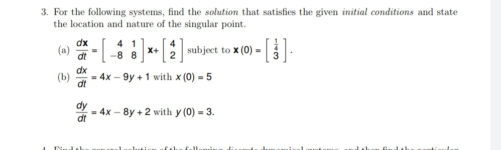 Solved 3. For the following systems, find the solution that | Chegg.com