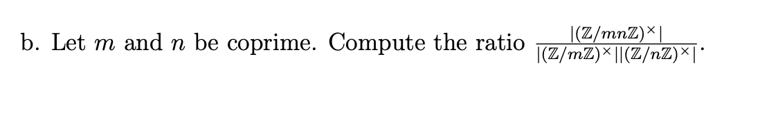 Solved b. Let m and n be coprime. Compute the ratio | Chegg.com