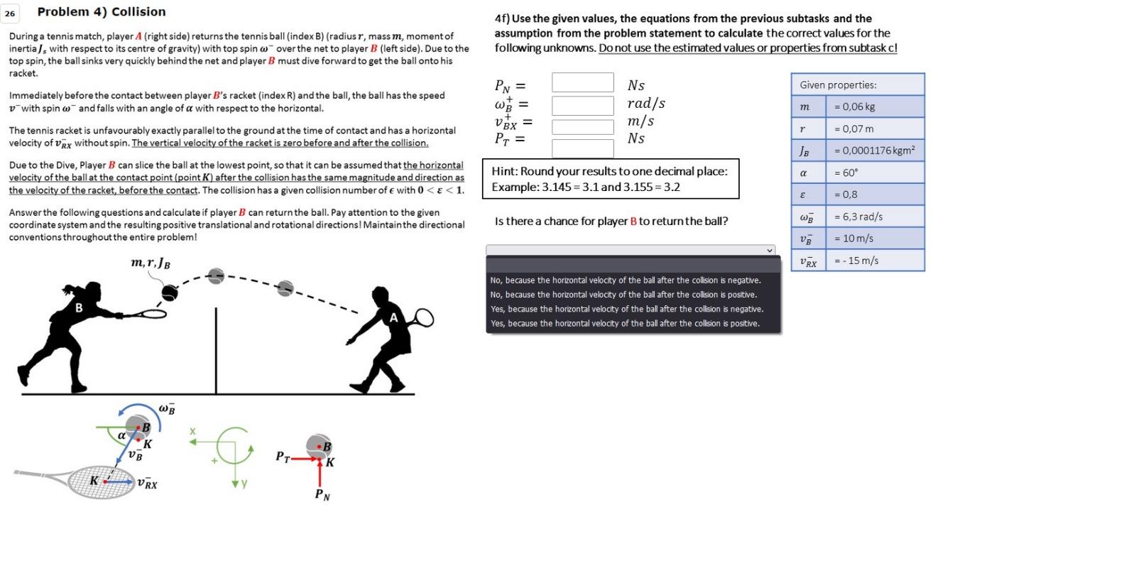 Solved 26 Problem 4) Collision During a tennis match, player | Chegg.com