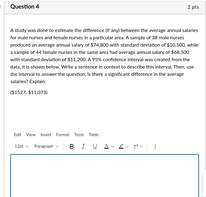 Solved D Question 4 2 pts A study was done to estimate the | Chegg.com