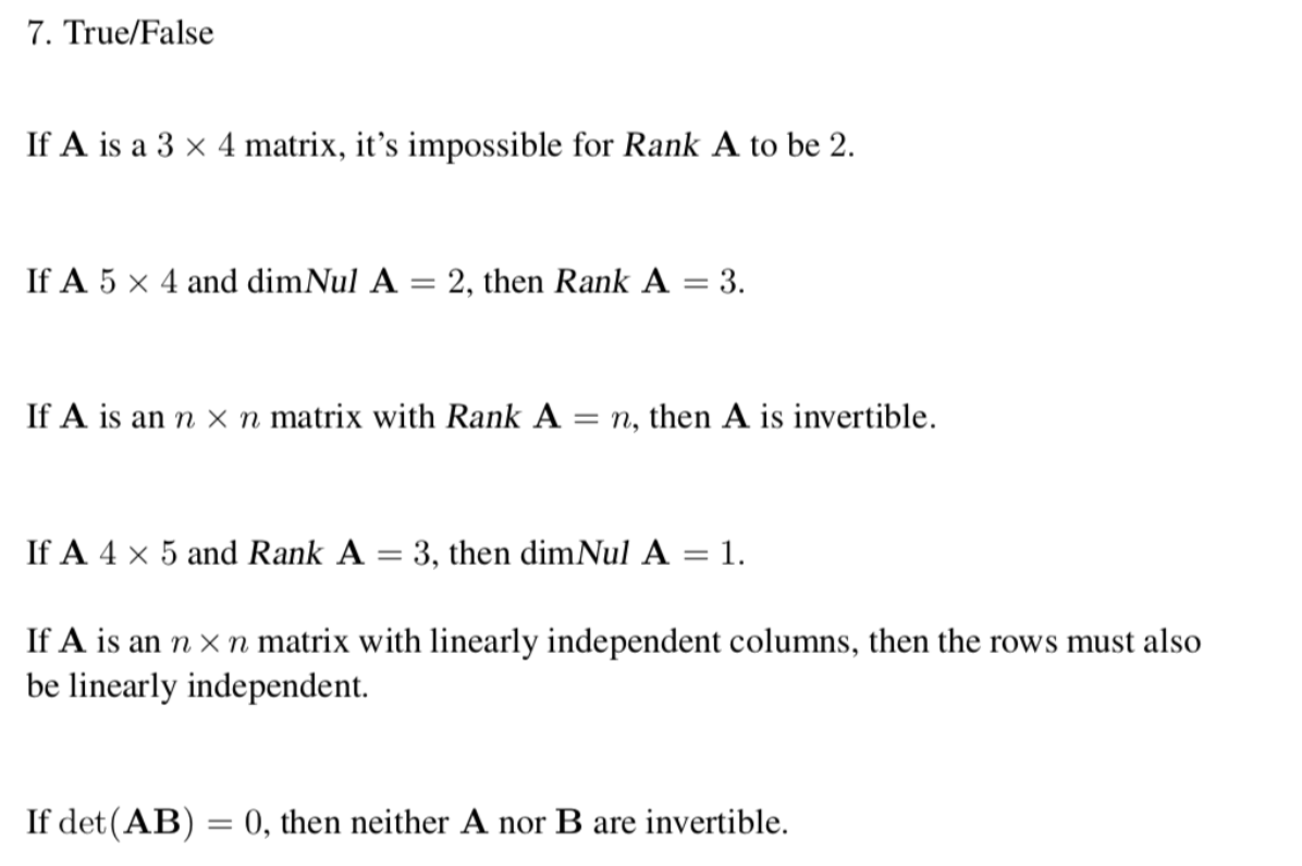Solved 7. True/False If A is a 3 x 4 matrix, it's impossible | Chegg.com