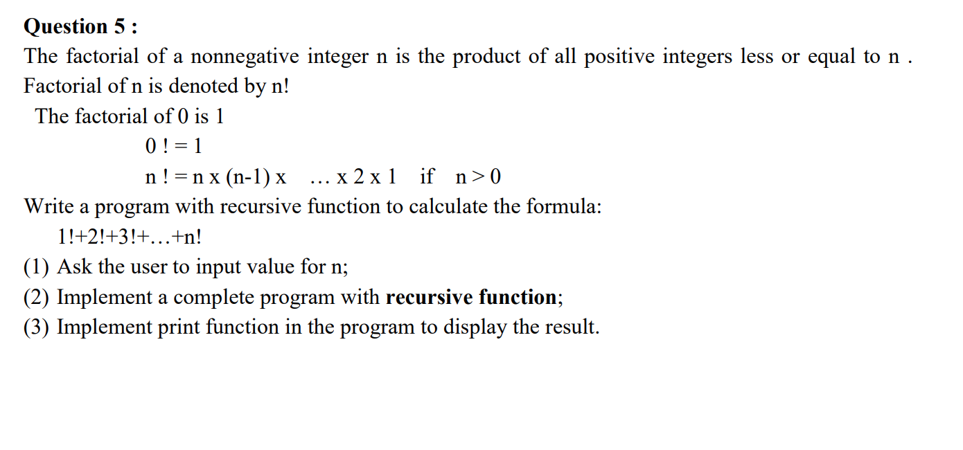 Solved Question 5 : The factorial of a nonnegative integer n | Chegg.com