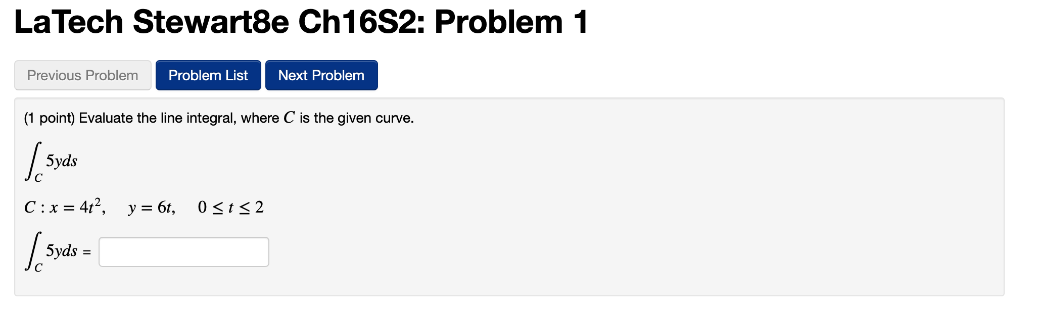 Solved LaTech Stewart8e Ch16S2: Problem 1 Previous Problem | Chegg.com