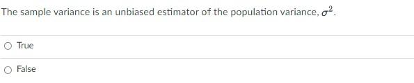 Solved The sample variance is an unbiased estimator of the | Chegg.com