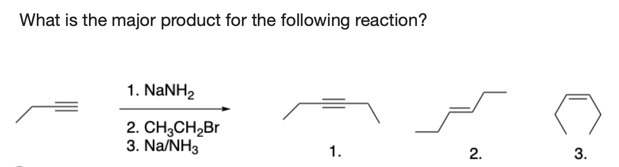 Solved What is the major product for the following reaction? | Chegg.com