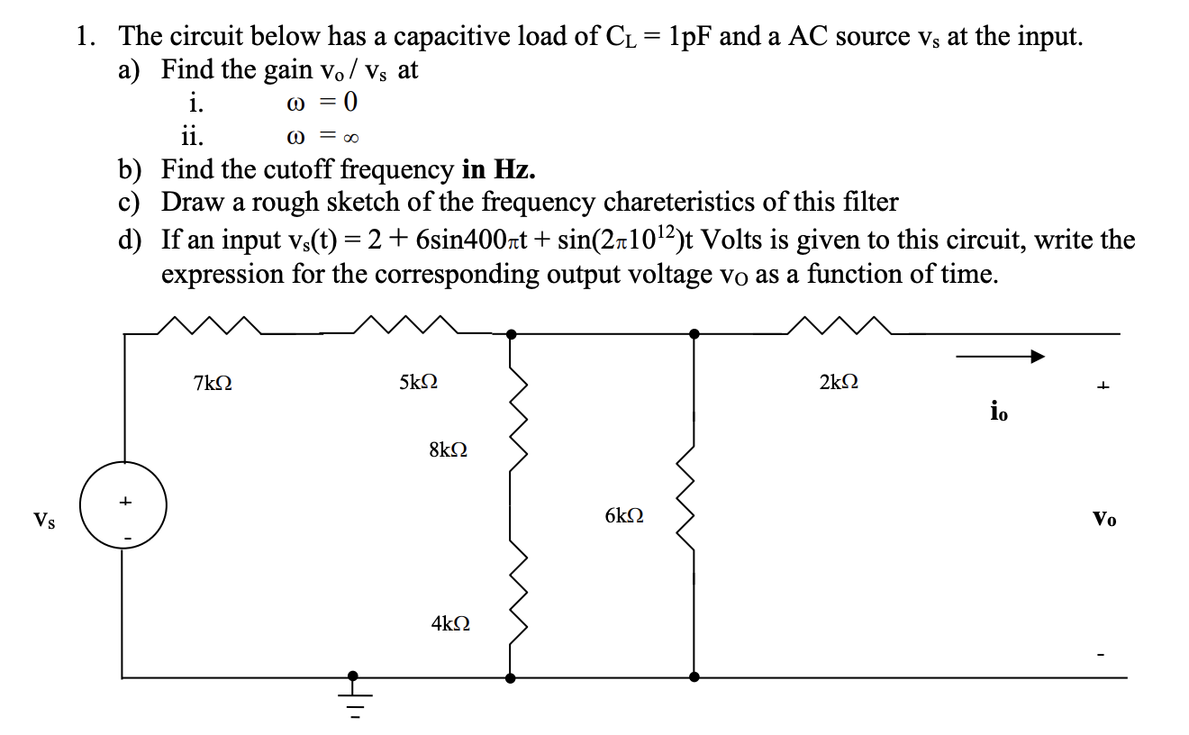 Solved 1. The circuit below has a capacitive load of Cų = | Chegg.com