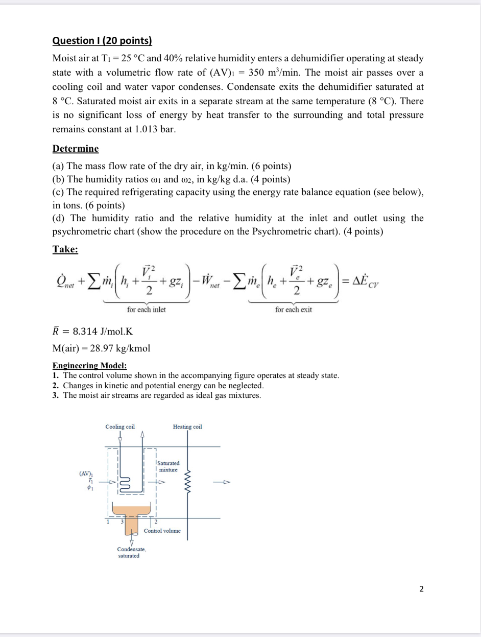Solved Question 1 (20 points) Moist air at T = 25 °C and 40% | Chegg.com