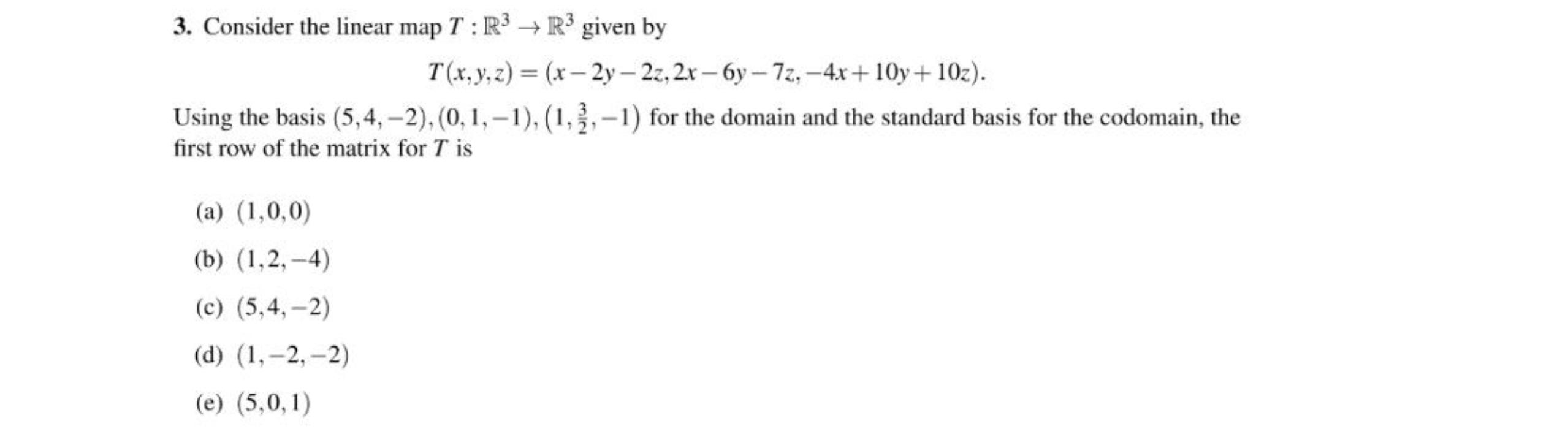 Solved 3. Consider the linear map T : R3 R3 given by | Chegg.com