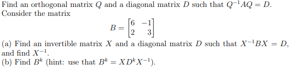 Solved Find an orthogonal matrix Q and a diagonal matrix D | Chegg.com
