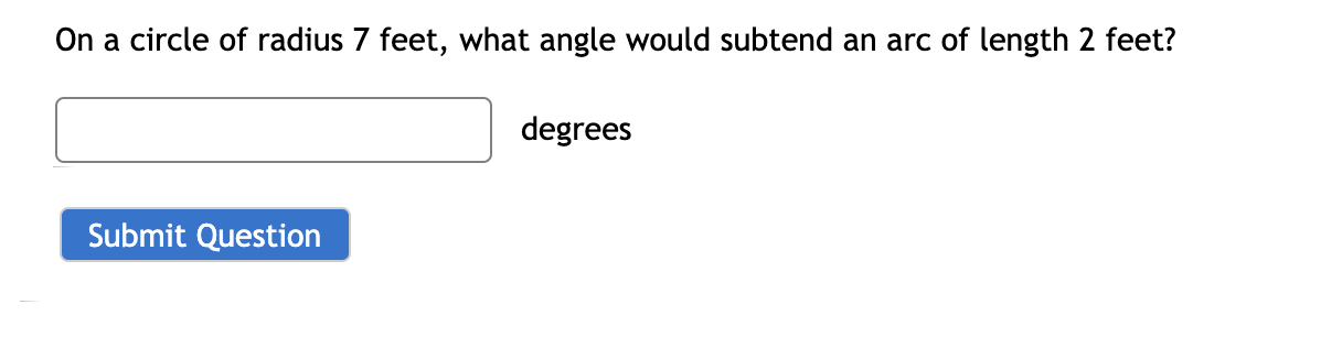 Solved On a circle of radius 7 feet, what angle would | Chegg.com