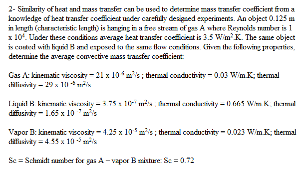 Solved 2- Similarity of heat and mass transfer can be used | Chegg.com