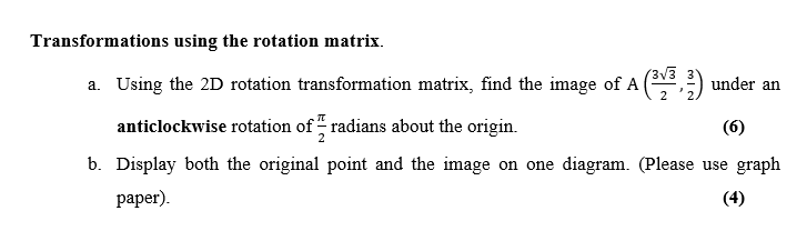 Solved Transformations using the rotation matrix. a. Using | Chegg.com
