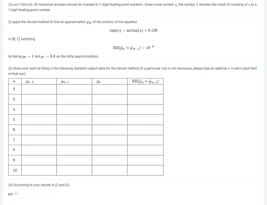 Solved (Secant Method). All numerical answers should be | Chegg.com