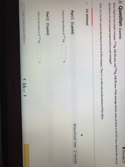 Solved Silver (Ag) has two stable isotopes: ^107 Ag. 106 90 | Chegg.com