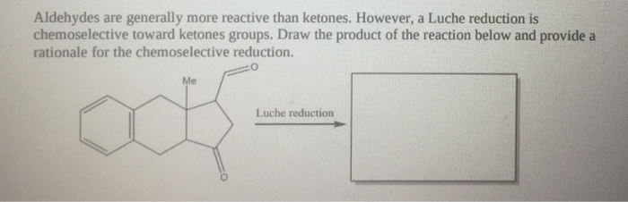 Solved Aldehydes are generally more reactive than ketones. | Chegg.com