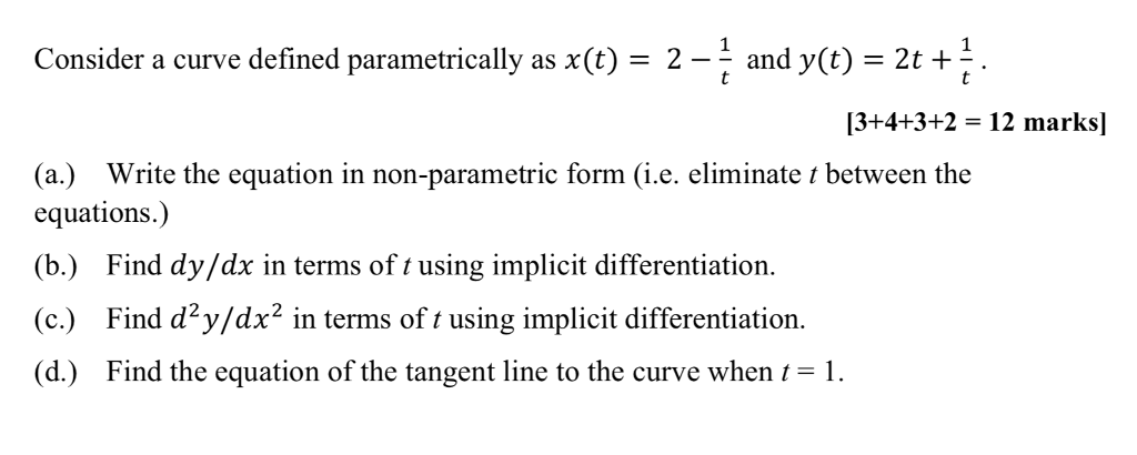 Solved Consider a curve defined parametrically as x(t) = 2-t | Chegg.com