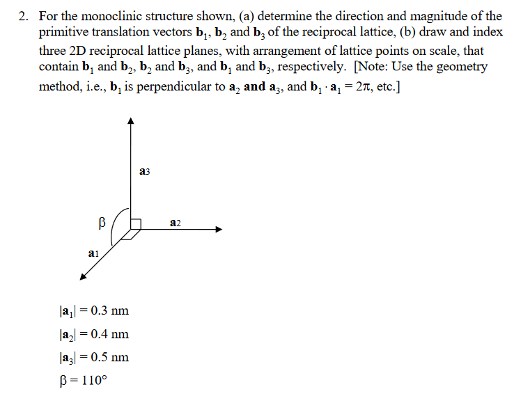 Solved 2. For the monoclinic structure shown, (a) determine | Chegg.com