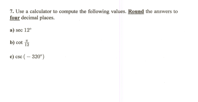 Solved 7. Use a calculator to compute the following values. | Chegg.com