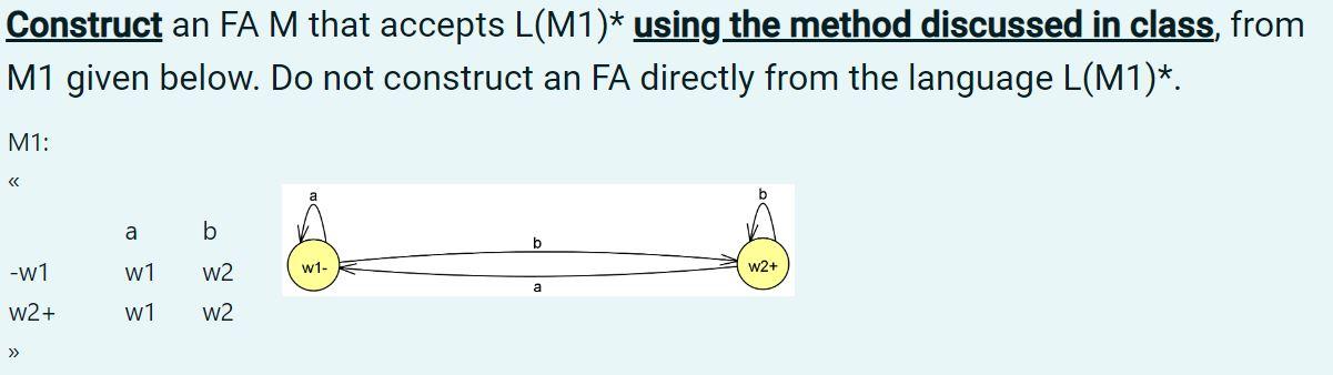 Solved Construct an FA M that accepts L(M1)⋆ using the | Chegg.com
