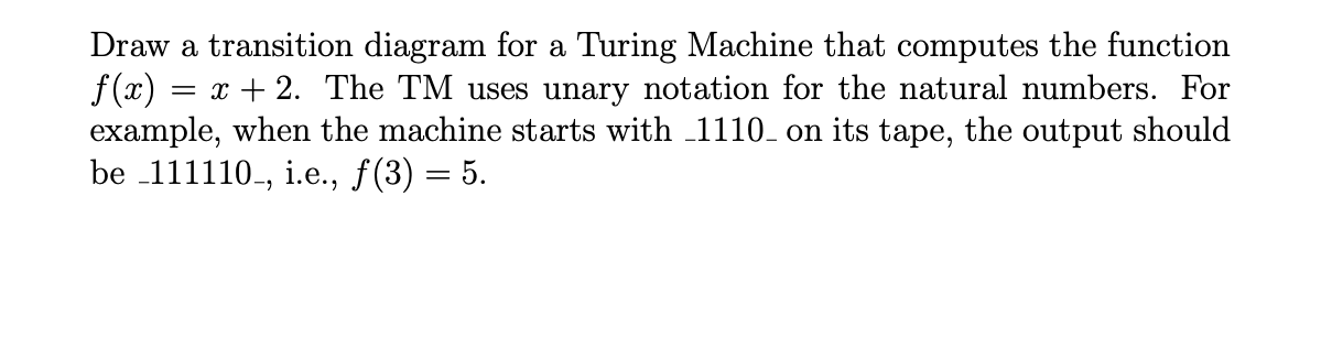 Draw a transition diagram for a Turing Machine that | Chegg.com
