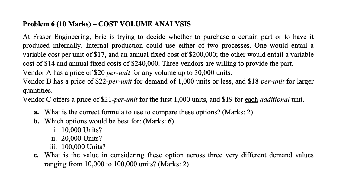 Solved Problem 6 (10 Marks) - COST VOLUME ANALYSIS At Fraser | Chegg.com