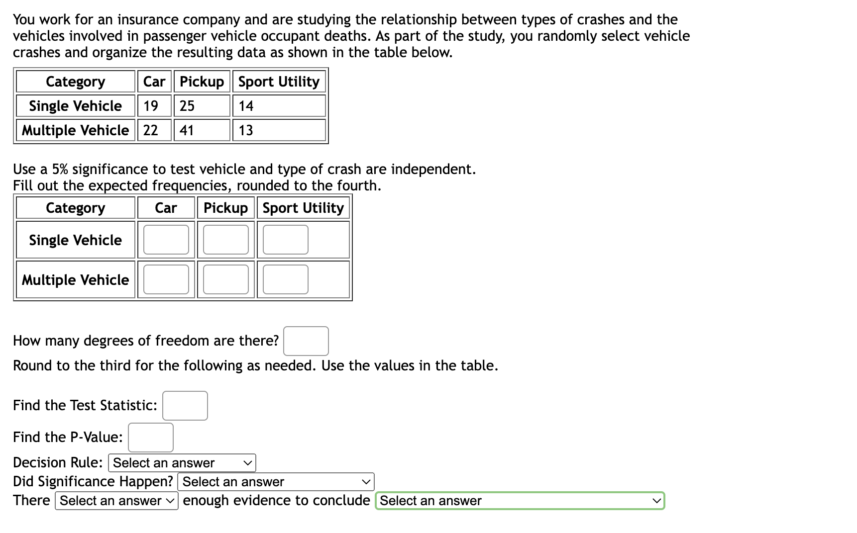Solved Decision rule: reject, fail to reject or accept the | Chegg.com