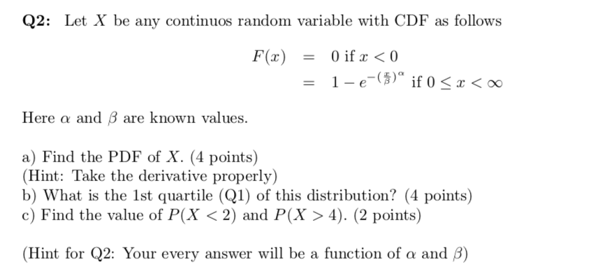 Solved Q2: Let X be any continuos random variable with CDF | Chegg.com