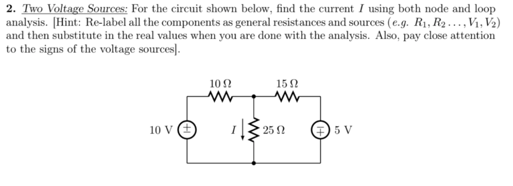 Solved 2. Two Voltage Sources: For the circuit shown below, | Chegg.com