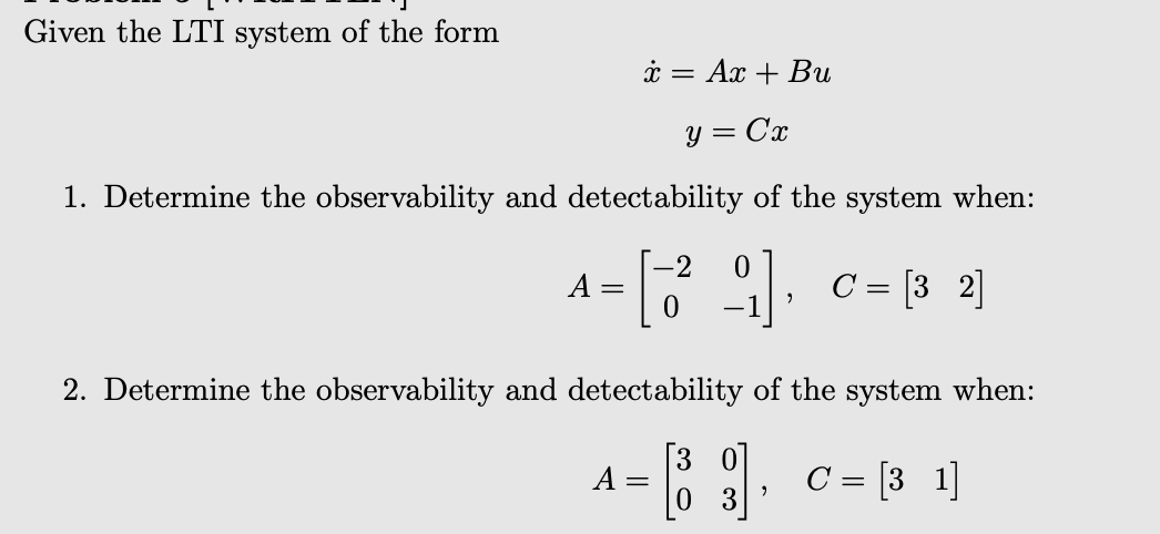 Solved Given the LTI system of the formx˙=Ax+Buy=CxDetermine | Chegg.com
