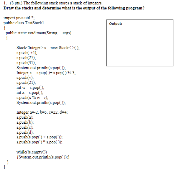 Solved ( 8 pts.) The following stack stores a stack of | Chegg.com