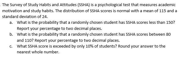 Solved The Survey of Study Habits and Attitudes (SSHA) is a | Chegg.com