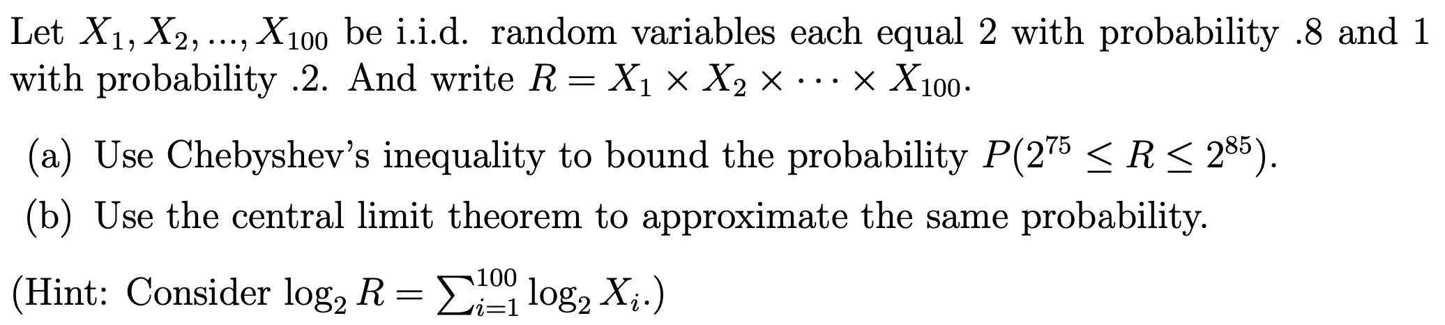 Solved Let X1,X2,…,X100 be i.i.d. random variables each | Chegg.com