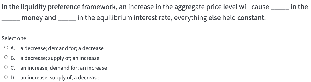 Solved In the liquidity preference framework, an increase in | Chegg.com